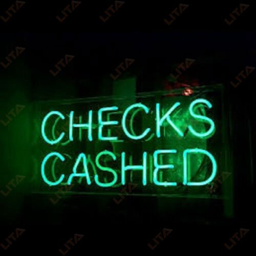 Checks Cashed Neon Sign Is Best In Adding Displays - LITA SIGN