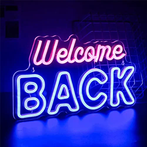 Welcome Back Neon Sign - LITA SIGN