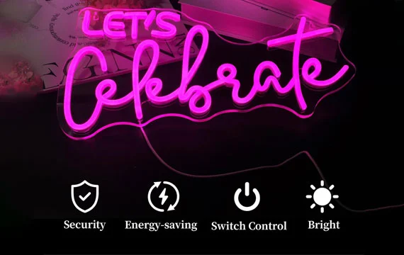 Lets Celebrate Neon Sign - LITA SIGN