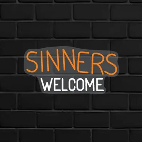 Sinners Welcome Neon Sign - LITA SIGN